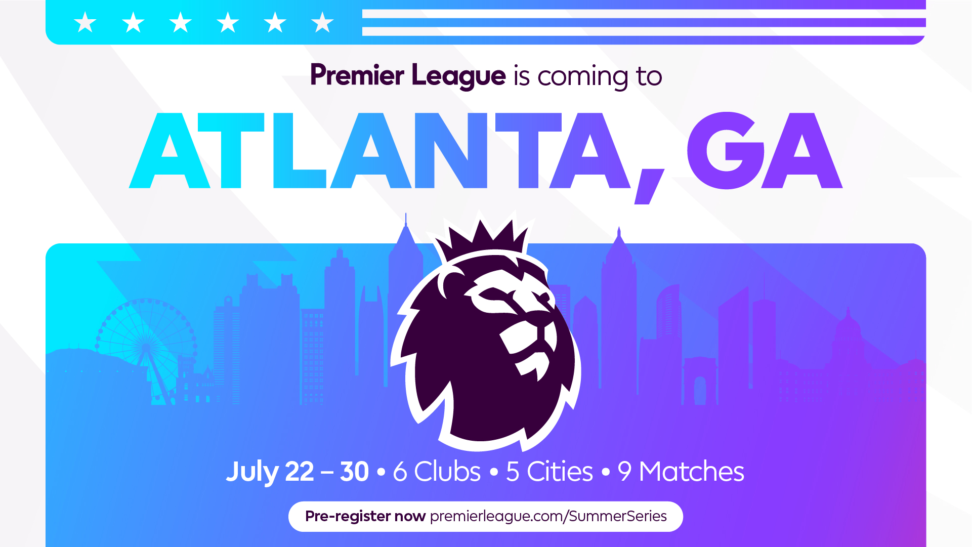 Premier League Announces Summer Series is Heading to Atlanta | Discover ...